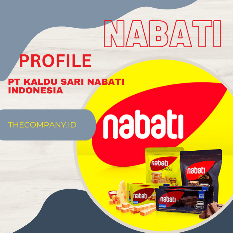 NABATI SNACK | Profile PT Kaldu Sari Nabati Indonesia The Company