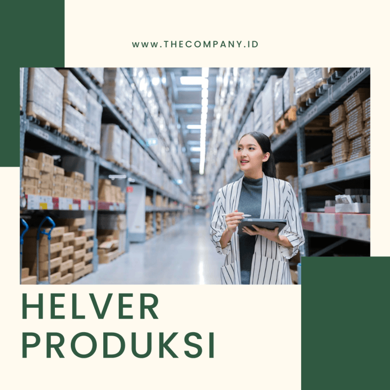Apa Tugas Helper Produksi? The Company